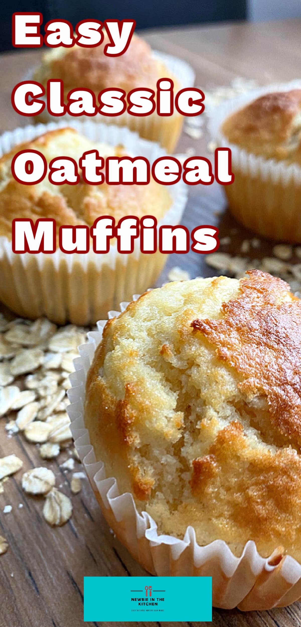 Easy Classic Oatmeal Muffins | Newbie In The Kitchen