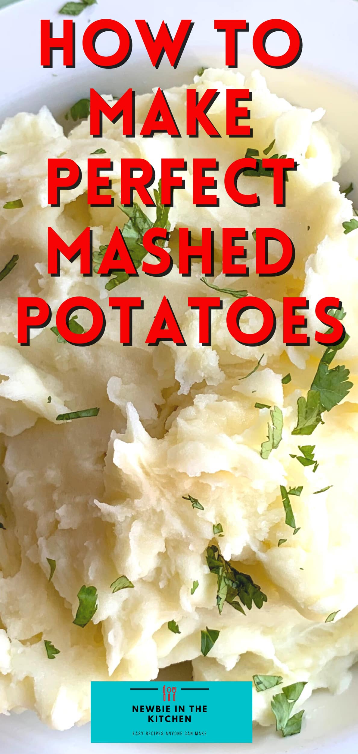 How To Make Perfect Mashed Potatoes | Newbie In The Kitchen