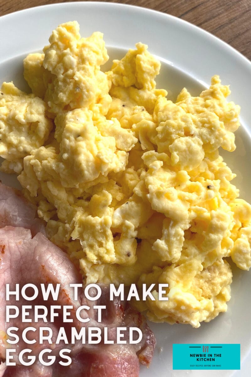 How To Make Perfect Scrambled Eggs | Newbie In The Kitchen