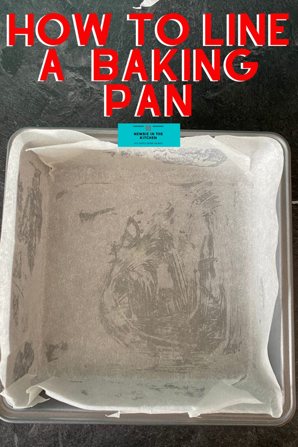 How to Line A Square Baking Pan With Parchment Paper | Newbie In The ...