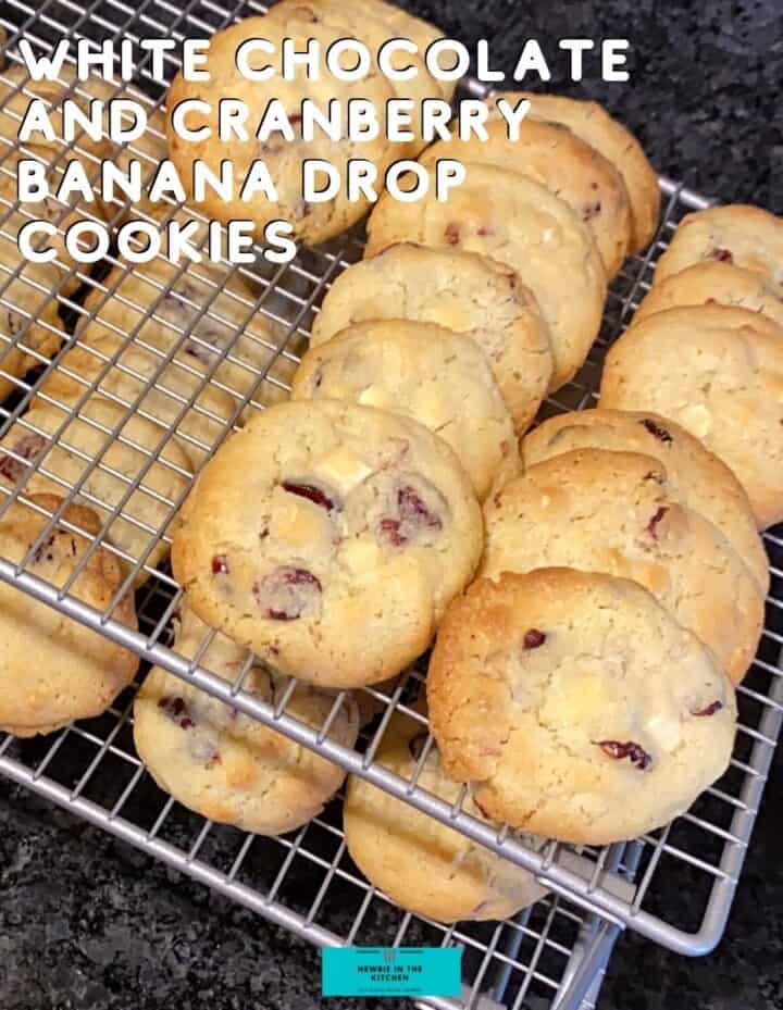 White Chocolate and Cranberry Banana Drop Cookies | Newbie In The Kitchen
