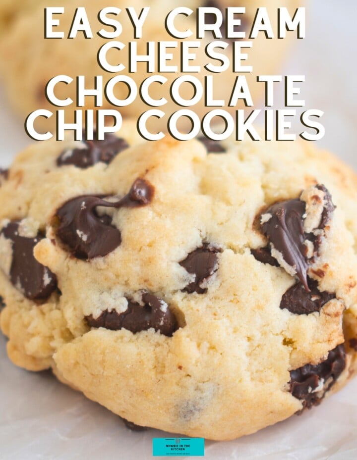 Easy Cream Cheese Chocolate Chip Cookies | Newbie In The Kitchen